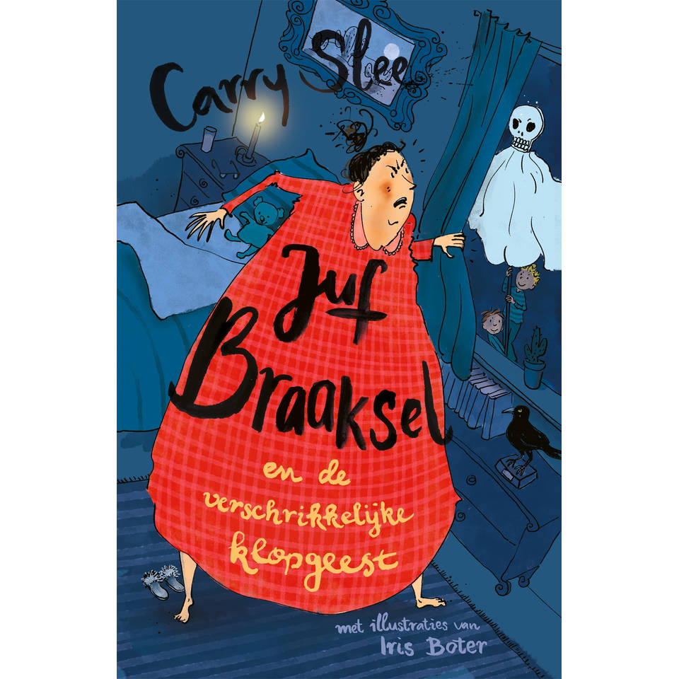 Juf Braaksel en de verschrikkelijke klopgeest